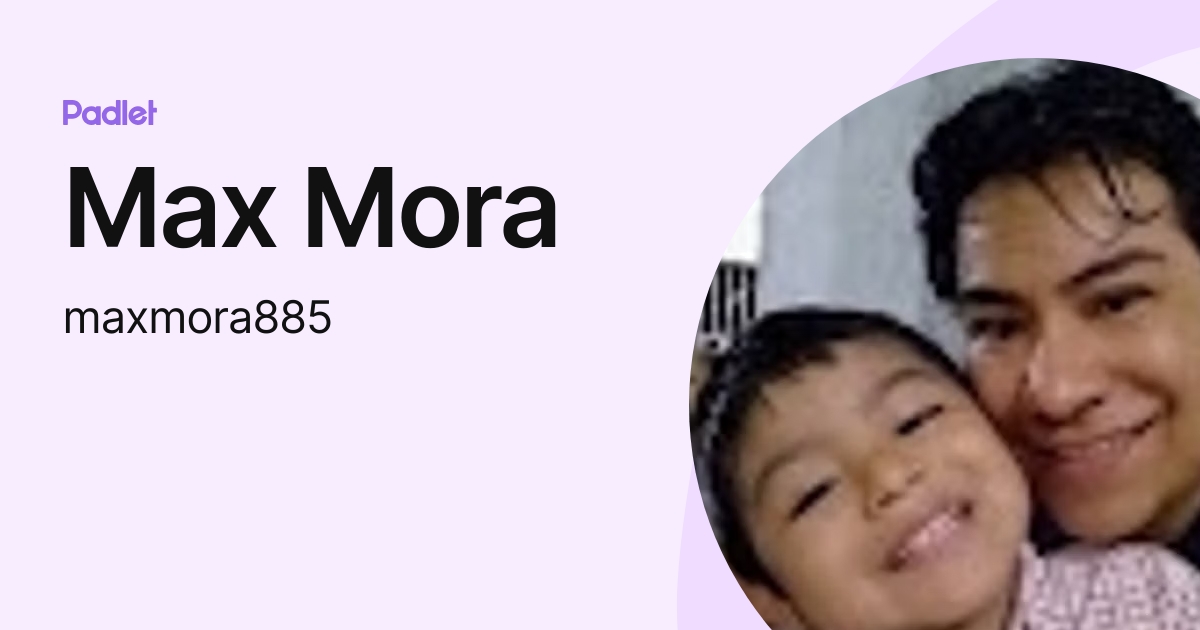 Max Mora (maxmora885) profile | Padlet