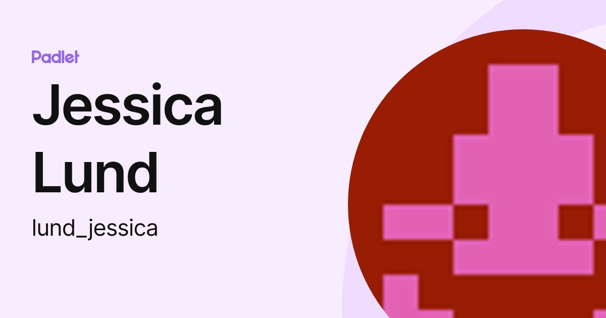 Jessica Lund (lund_jessica) profile | Padlet