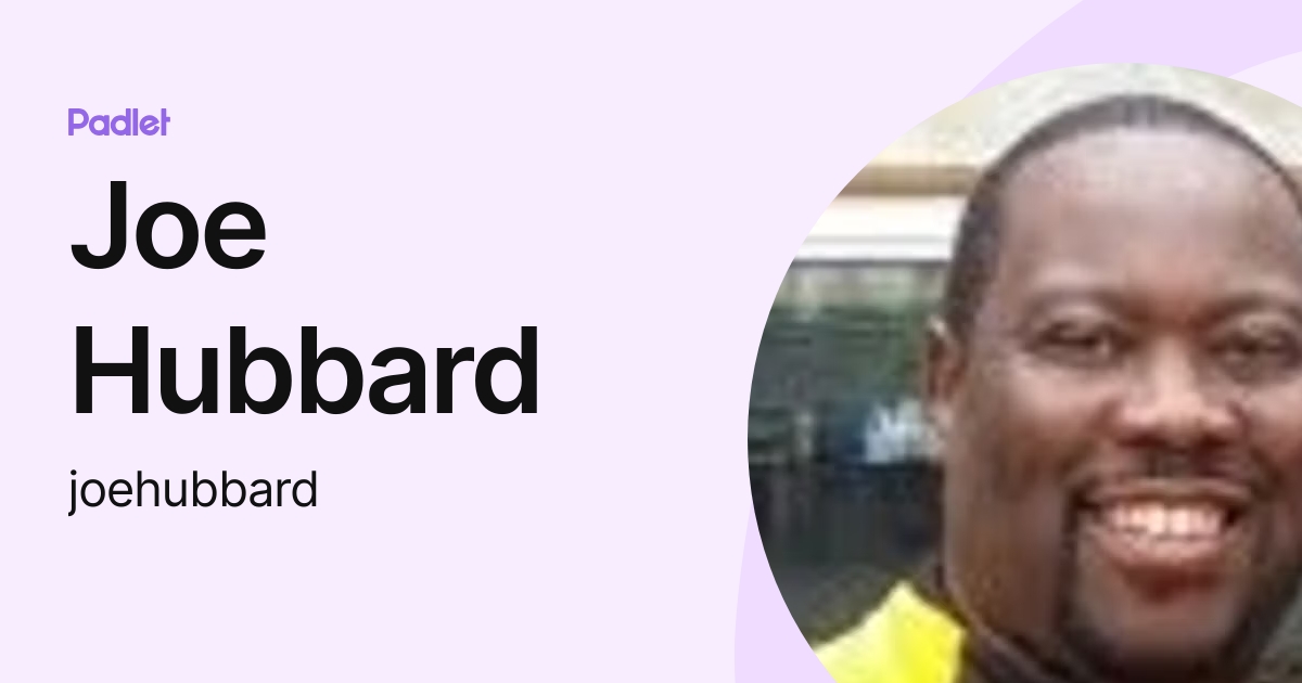 Joe Hubbard (joehubbard) profile | Padlet