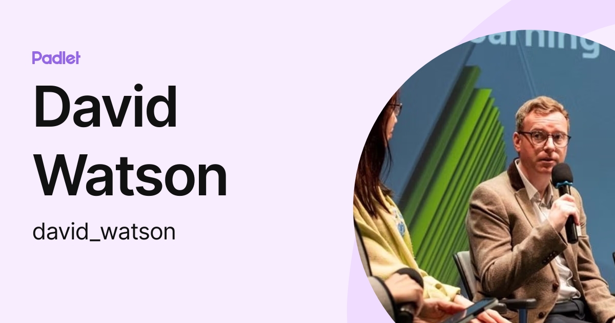David Watson (david_watson) profile | Padlet