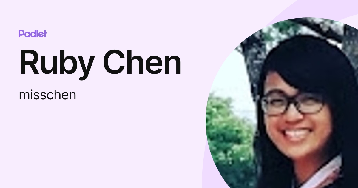 Ruby Chen (misschen) profile | Padlet