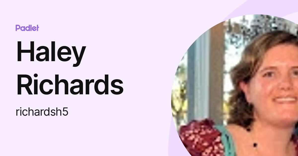 Haley Richards (richardsh5) profile | Padlet