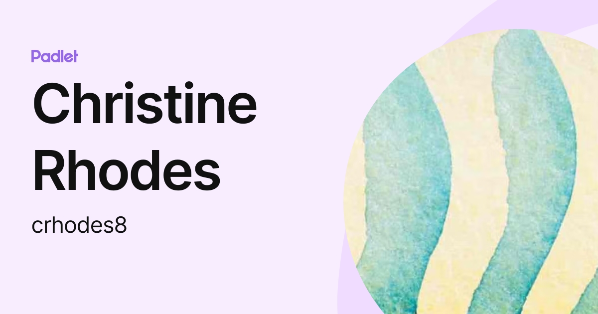 Christine Rhodes (crhodes8) profile | Padlet