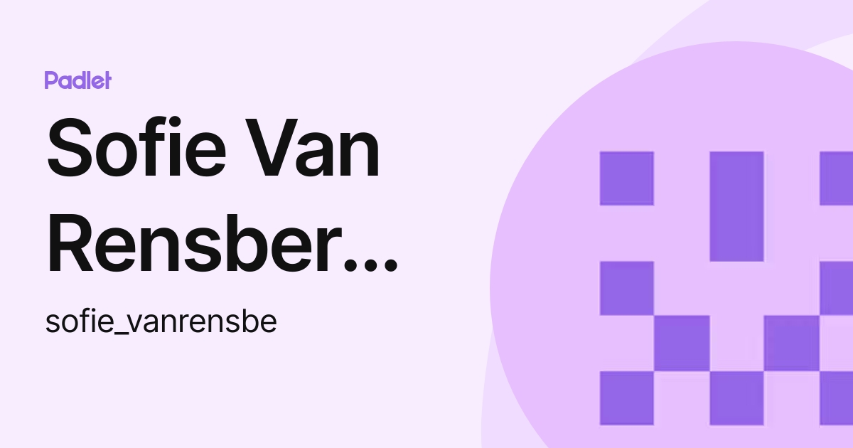 Sofie Van Rensbergen (sofie_vanrensbe) profile | Padlet
