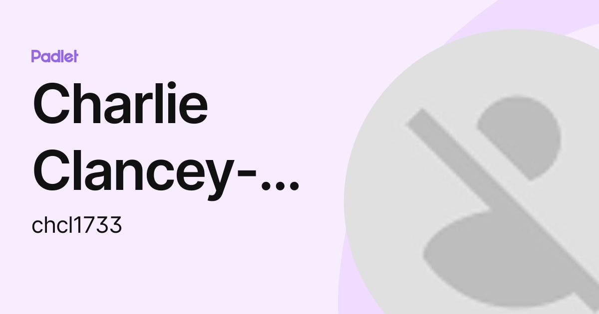 Charlie Clancey-Agius (4O) (chcl1733) profile | Padlet