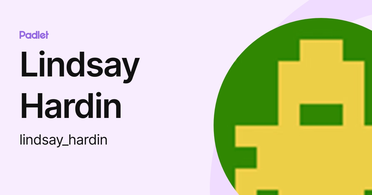 Lindsay Hardin (lindsay_hardin) profile | Padlet