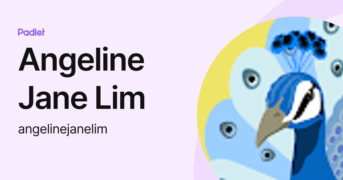 Angeline Jane Lim (angelinejanelim) profile | Padlet