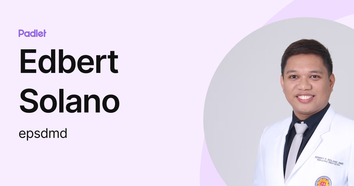 Edbert Solano (epsdmd) profile | Padlet