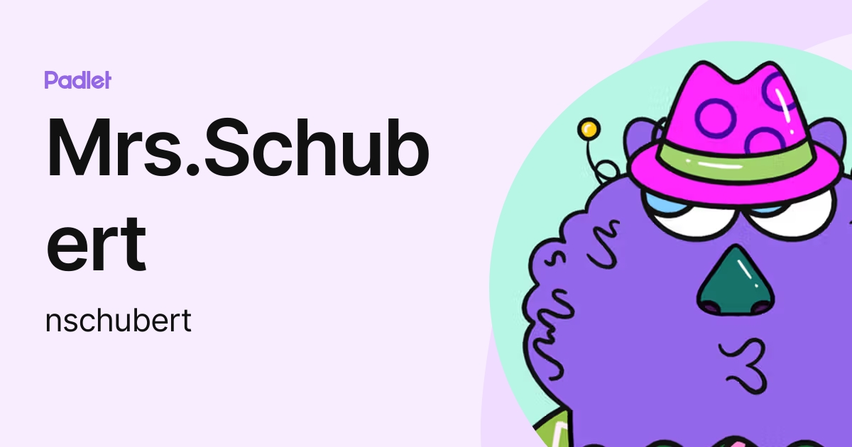 Mrs.Schubert (nschubert) profile | Padlet
