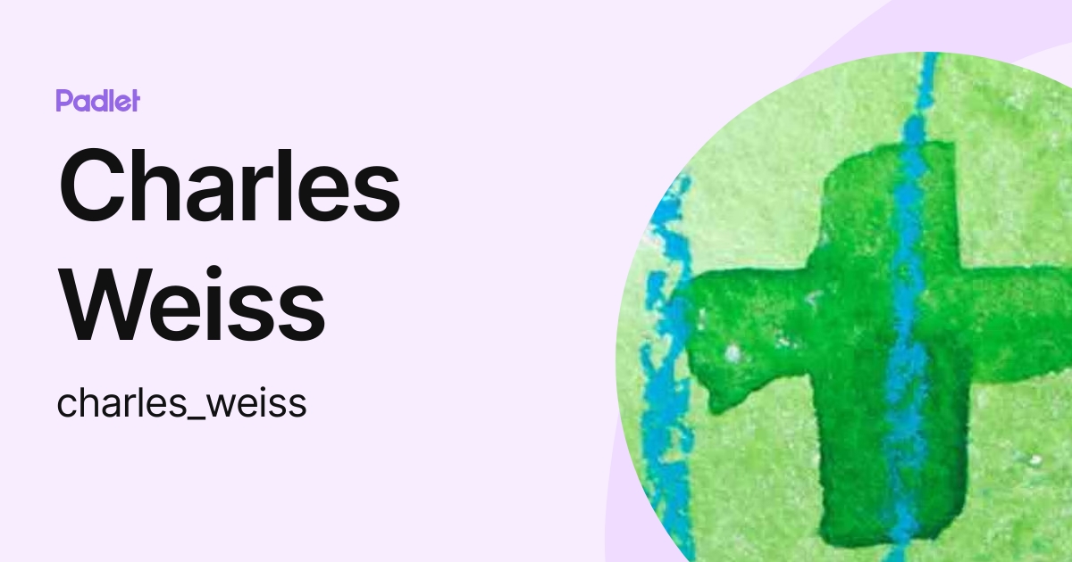 Charles Weiss (charles_weiss) profile | Padlet