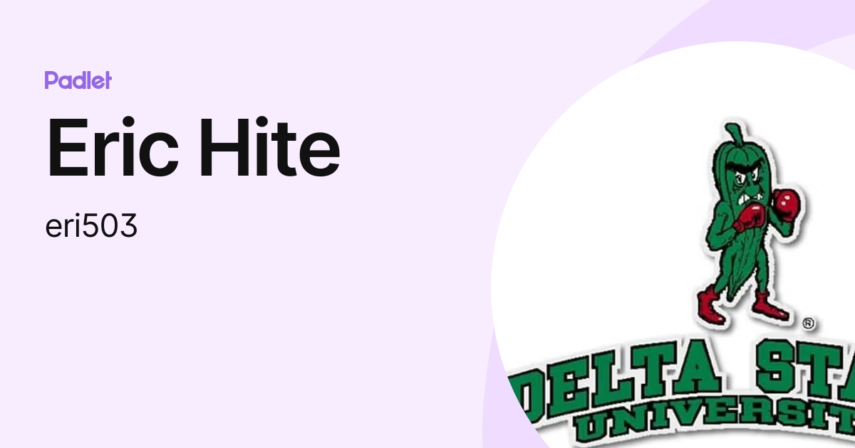 Eric Hite (eri503) profile | Padlet