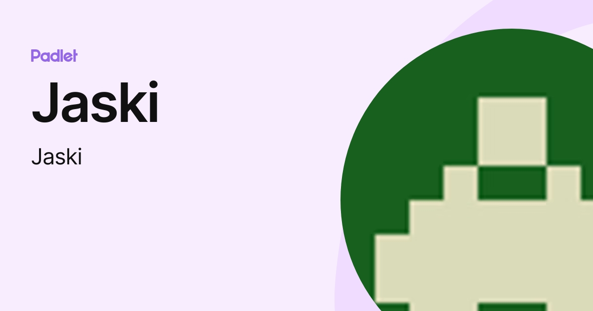 Jaski (Jaski) profile | Padlet