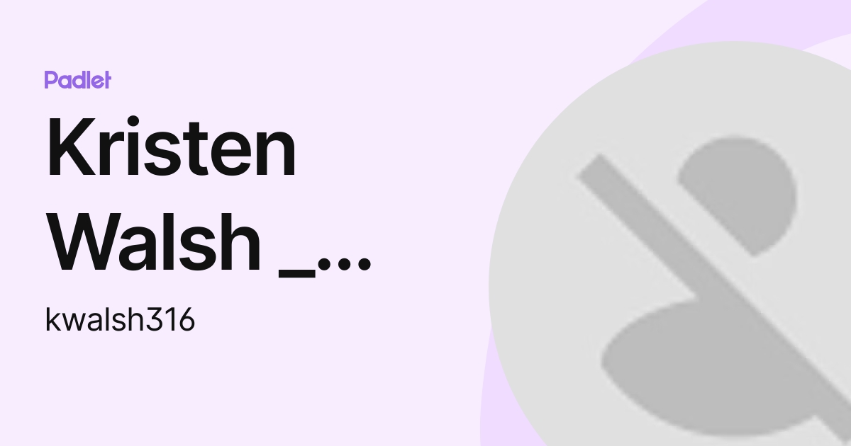 Kristen Walsh _ Staff - SycamoreCreekES (kwalsh316) profile | Padlet