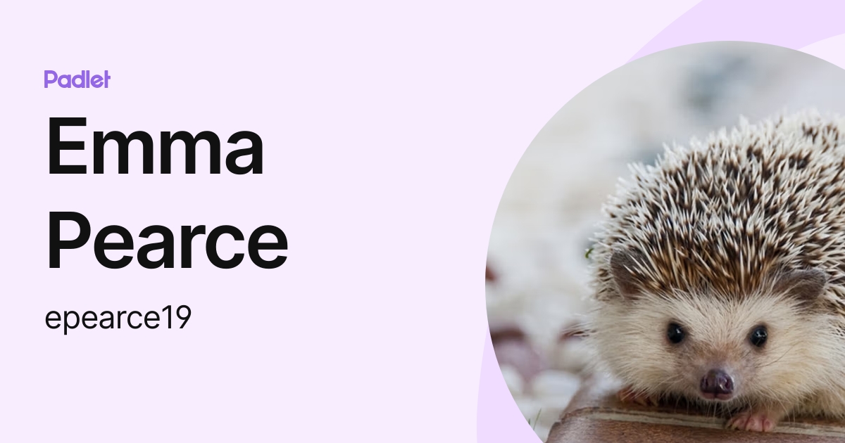 Emma Pearce (epearce19) profile | Padlet