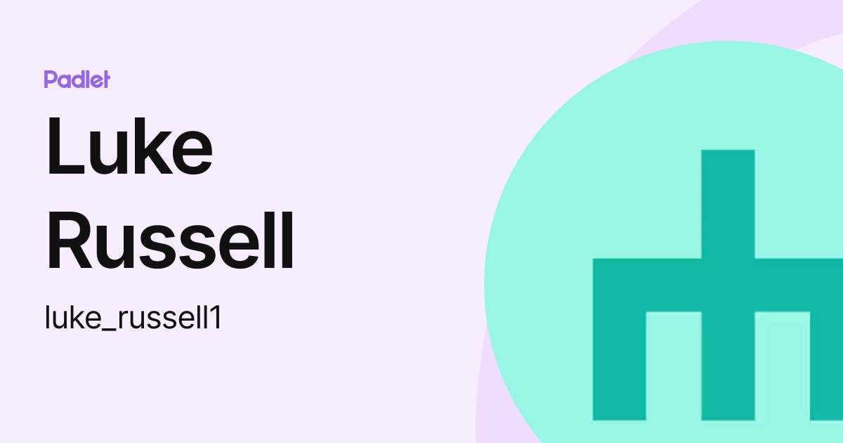 Luke Russell (luke_russell1) profile | Padlet
