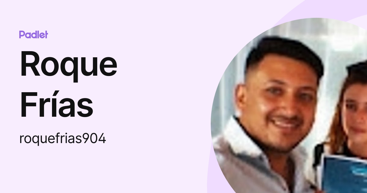 Roque Frías (roquefrias904) profile | Padlet