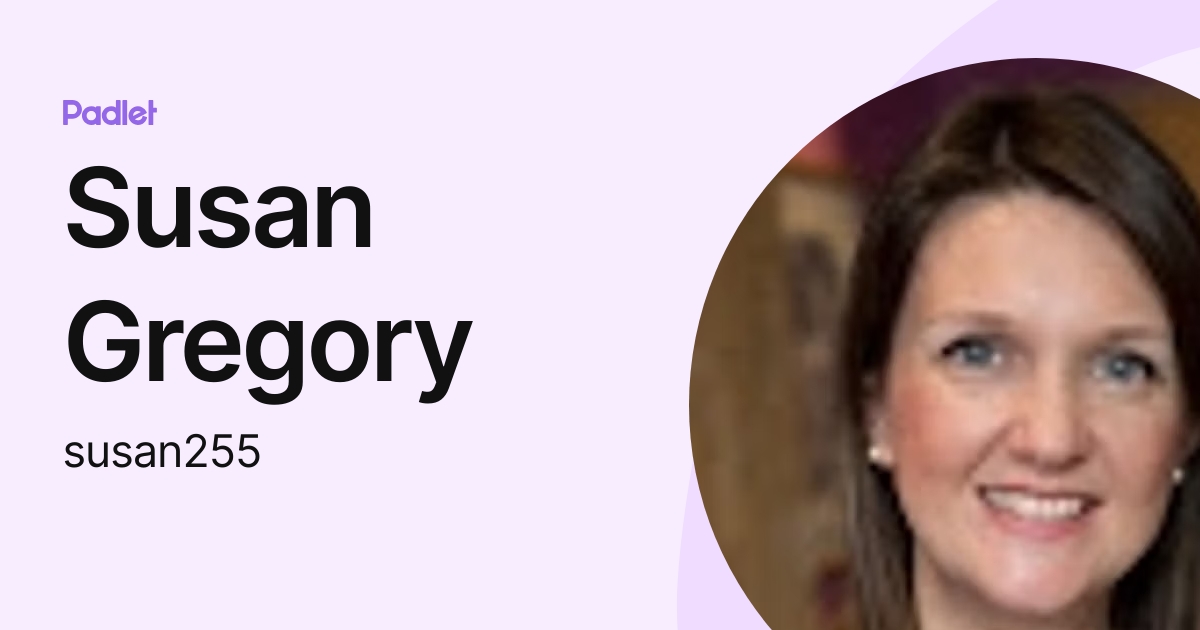 Susan Gregory (susan255) profile | Padlet