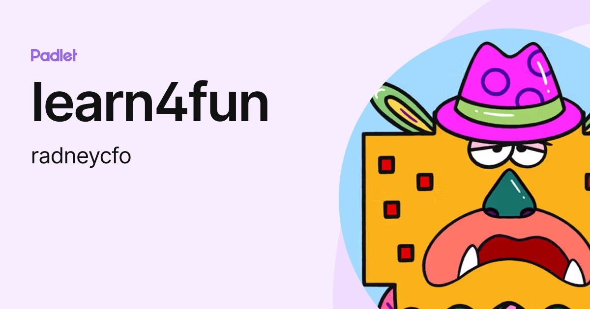 learn4fun (radneycfo) profile | Padlet