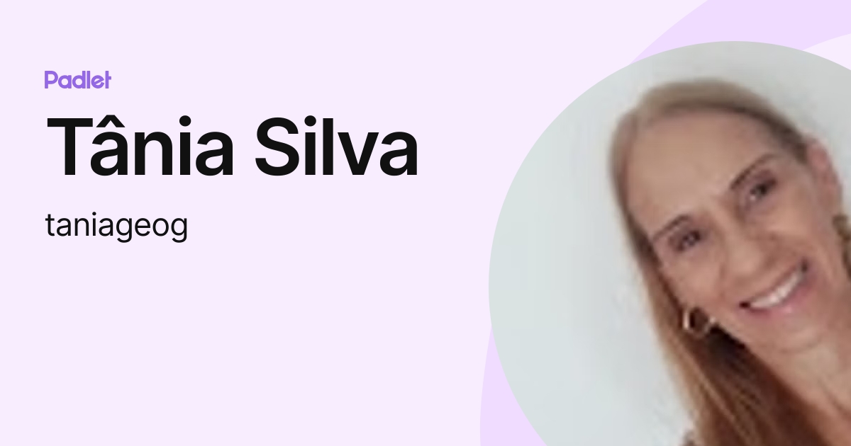 Tânia Silva (taniageog) profile | Padlet