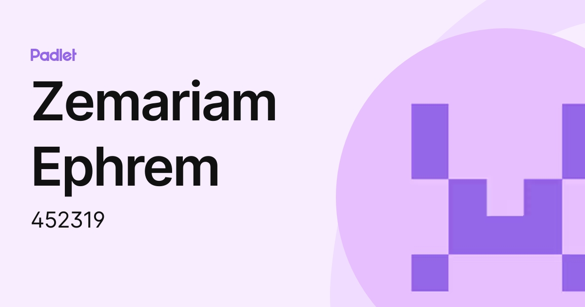 Zemariam Ephrem (452319) profile | Padlet