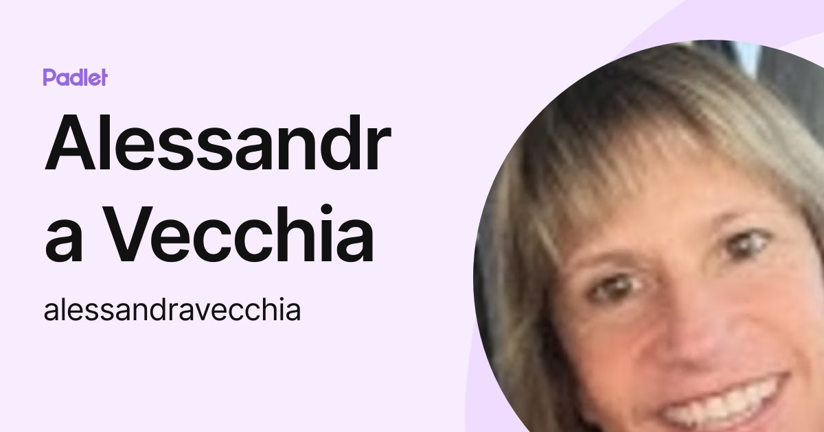 Alessandra Vecchia (alessandravecchia) profile | Padlet