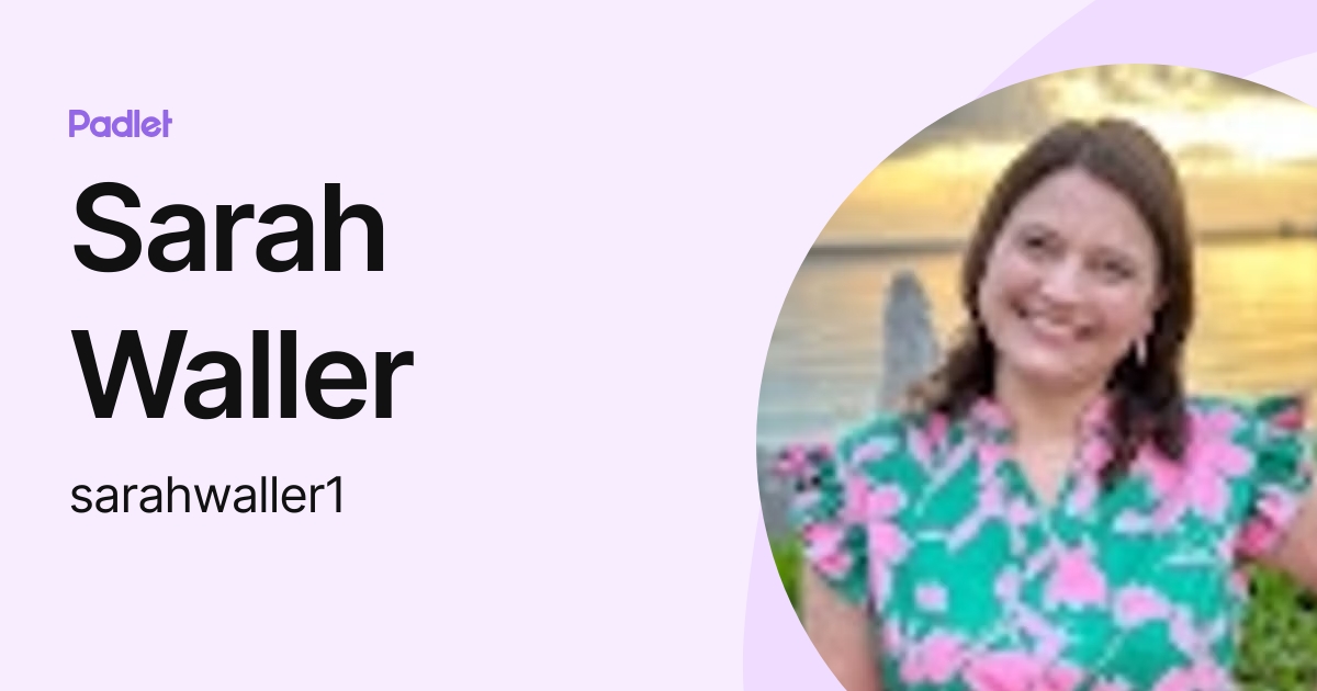 Sarah Waller (sarahwaller1) profile | Padlet