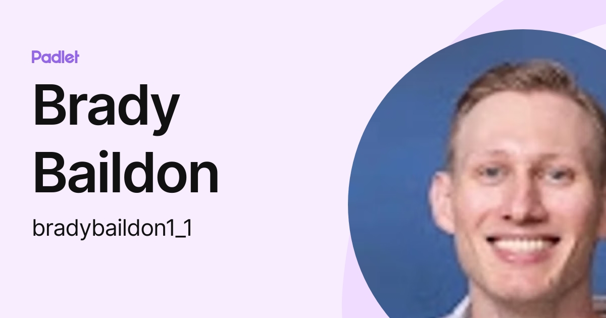Brady Baildon (bradybaildon1_1) profile | Padlet