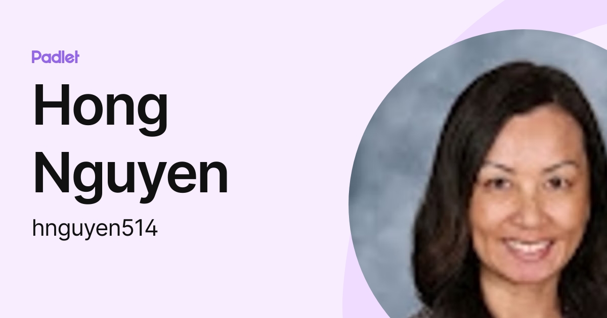 Hong Nguyen (hnguyen514) profile | Padlet