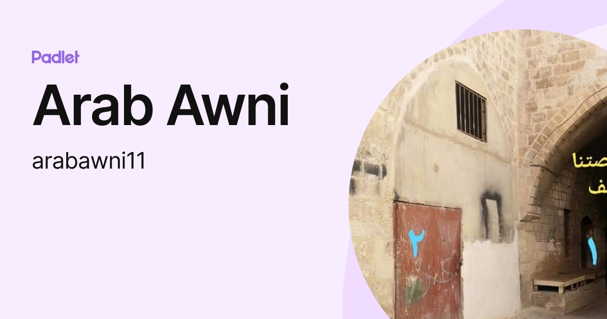 Arab Awni (arabawni11) profile | Padlet