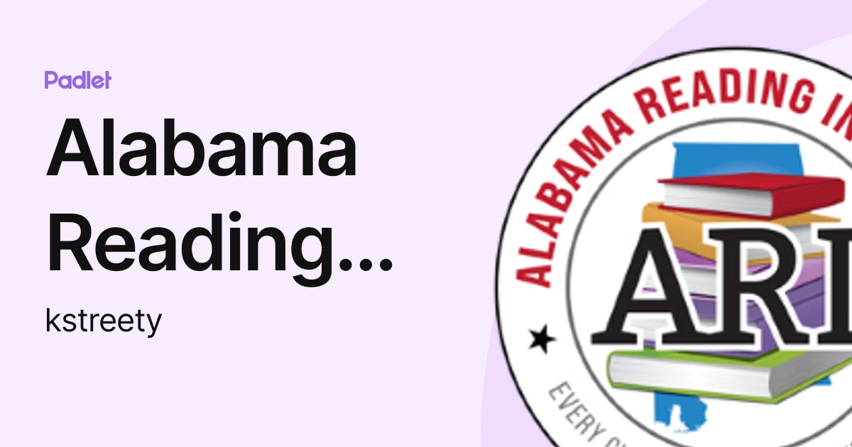 Alabama Reading Initiative (kstreety) profile | Padlet