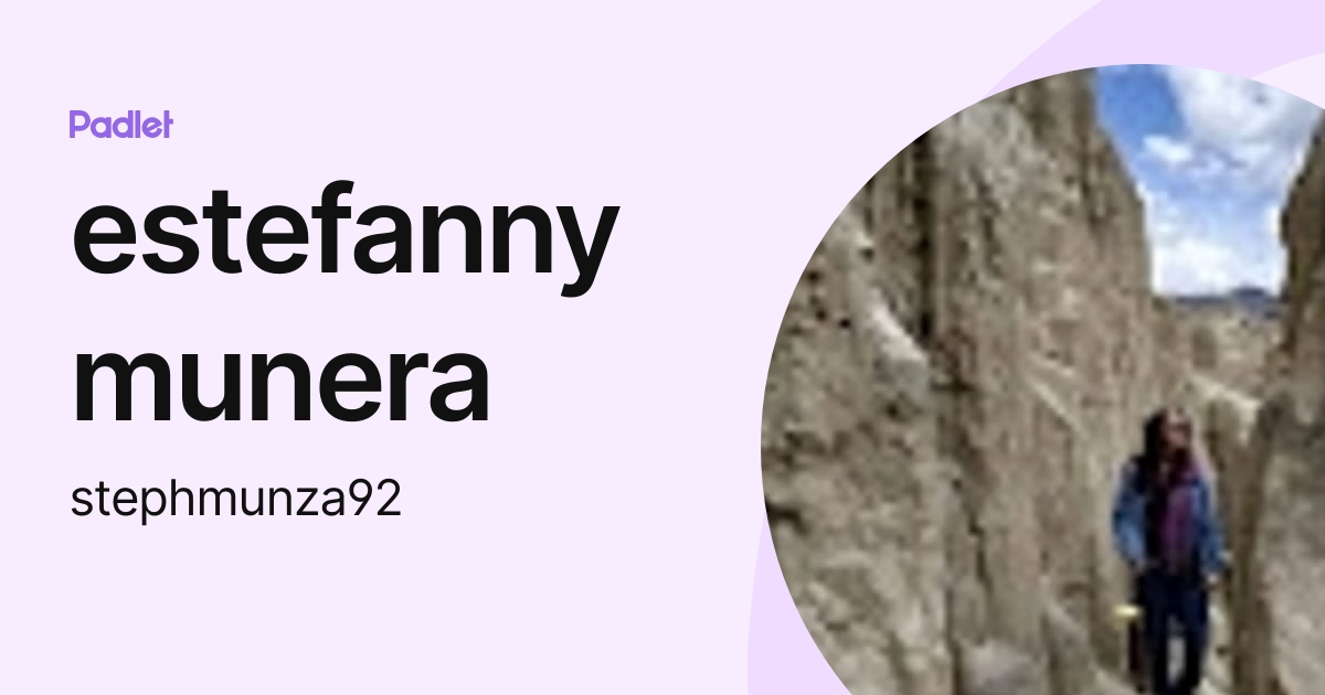 estefanny munera (stephmunza92) profile | Padlet