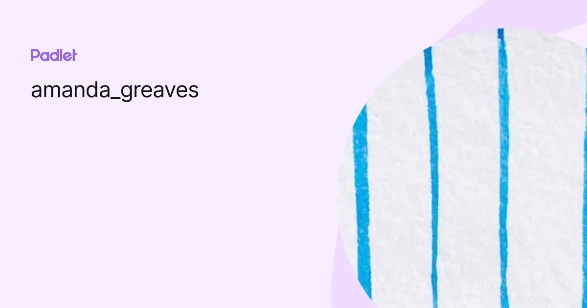 amanda_greaves profile | Padlet