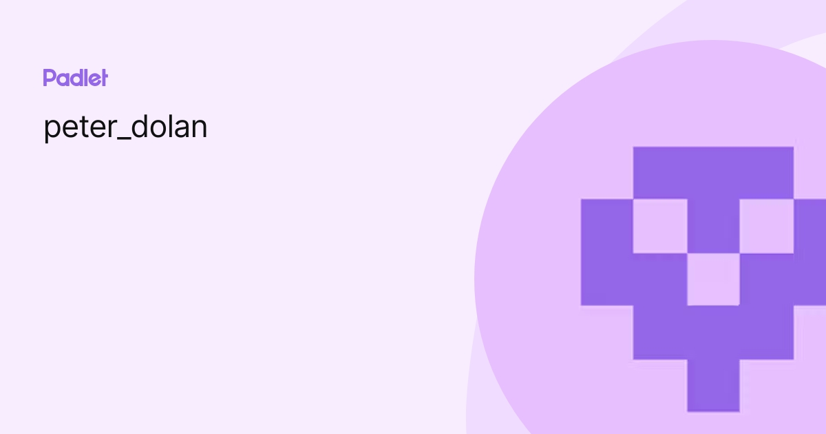 peter_dolan profile | Padlet
