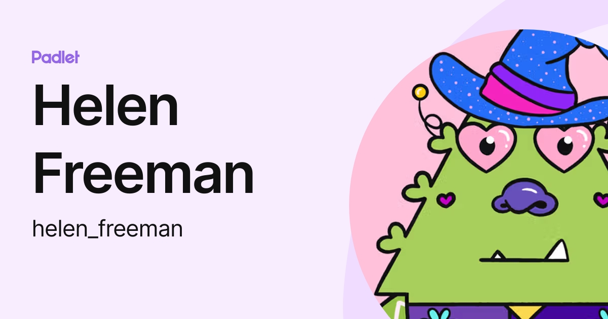 Helen Freeman (helen_freeman) profile | Padlet