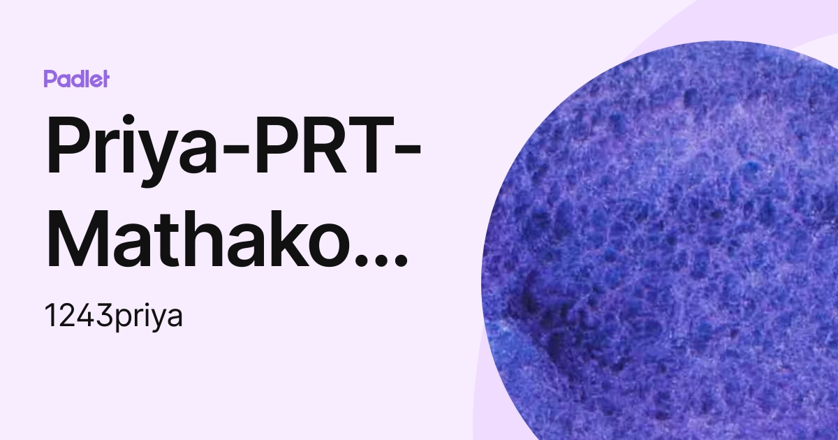 Priya-PRT-Mathakondapalli Model School (1243priya) profile | Padlet