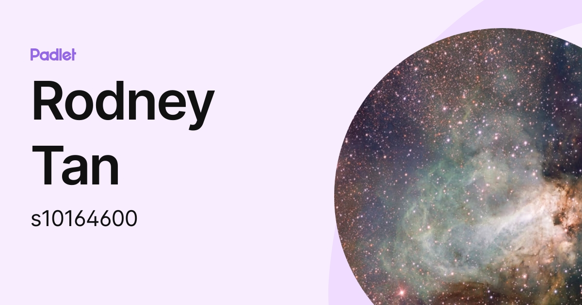 Rodney Tan (s10164600) profile | Padlet