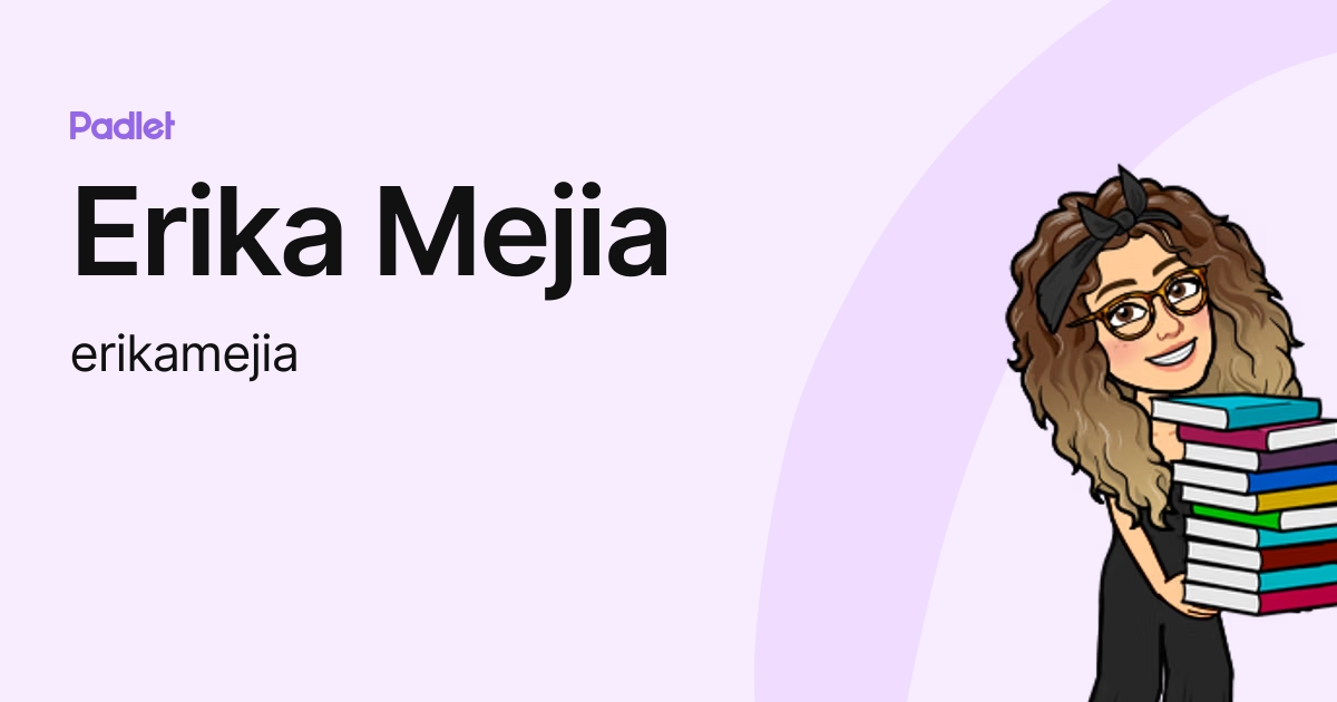 Erika Mejia (erikamejia) profile | Padlet