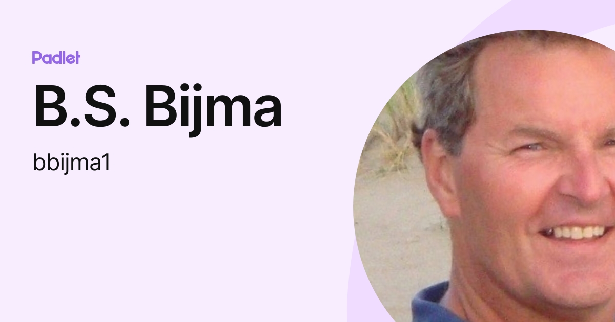 B.S. Bijma (bbijma1) profile | Padlet