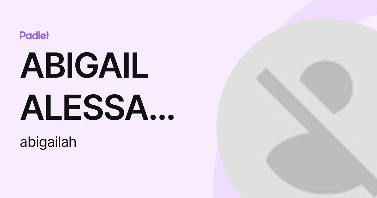 ABIGAIL ALESSANDRA HALIM (abigailah) profile | Padlet