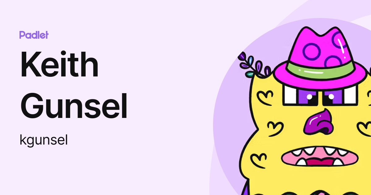 Keith Gunsel (kgunsel) profile | Padlet