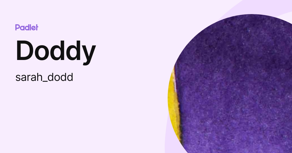 Doddy (sarah_dodd) profile | Padlet
