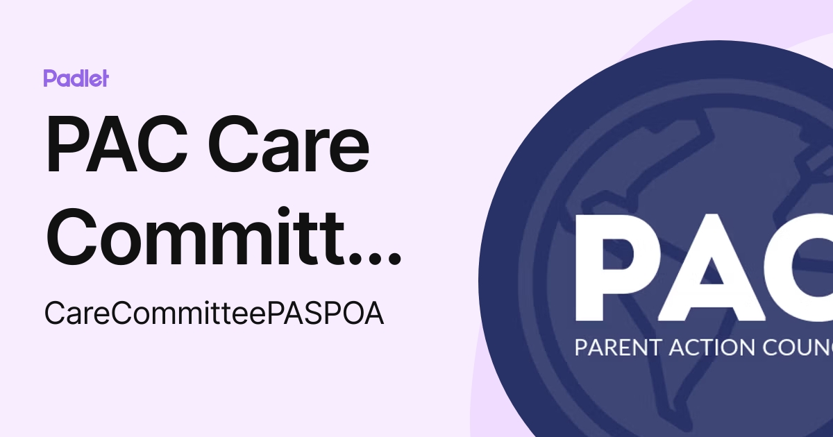 PAC Care Committee (CareCommitteePASPOA) profile | Padlet