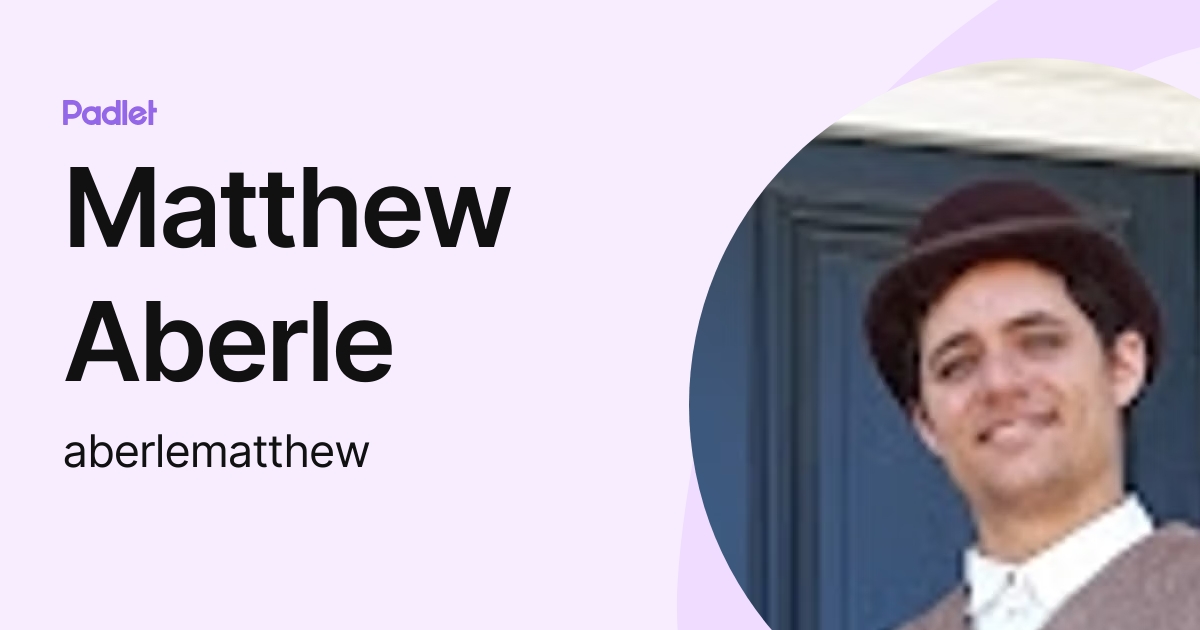 Matthew Aberle (aberlematthew) profile | Padlet