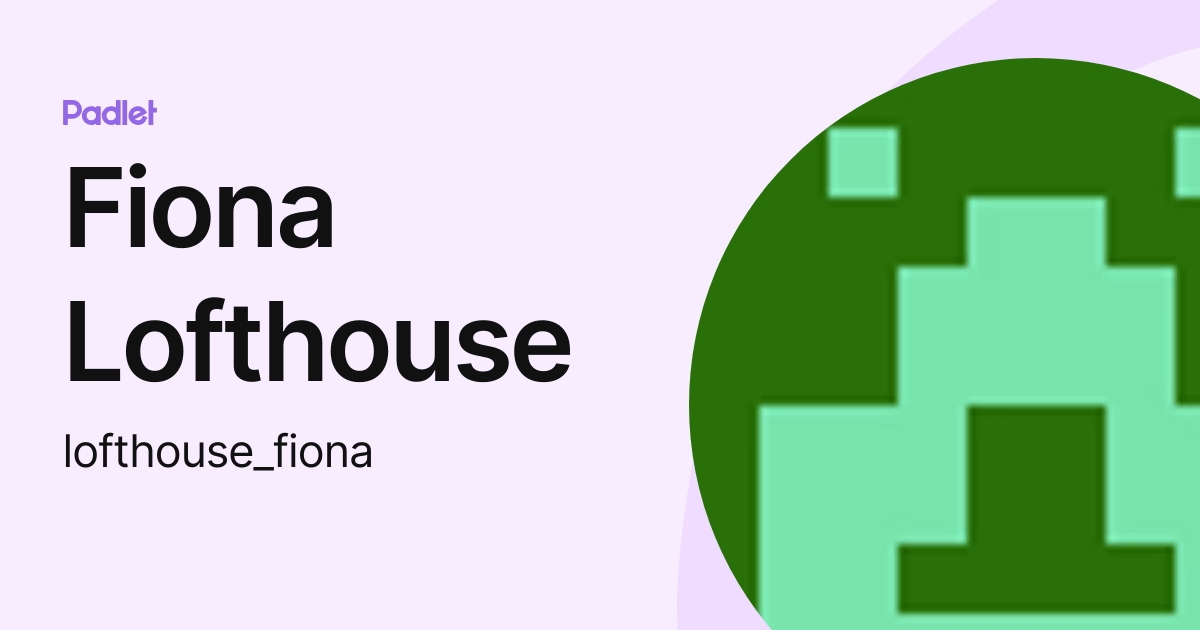 Fiona Lofthouse (lofthouse_fiona) profile | Padlet