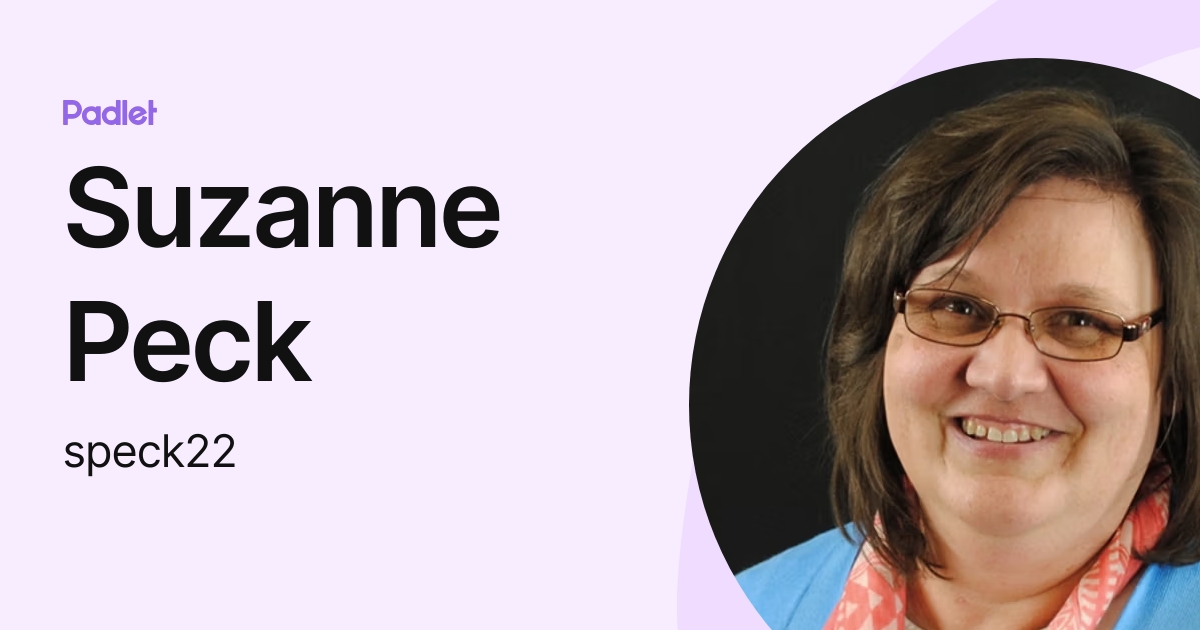 Suzanne Peck (speck22) profile | Padlet