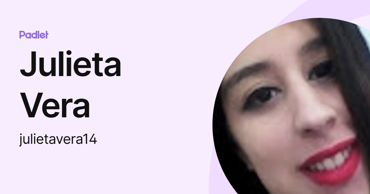 Julieta Vera (julietavera14) profile | Padlet