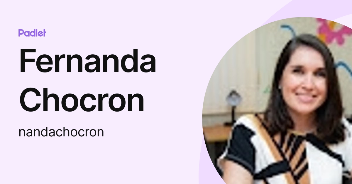 Fernanda Chocron (nandachocron) profile | Padlet