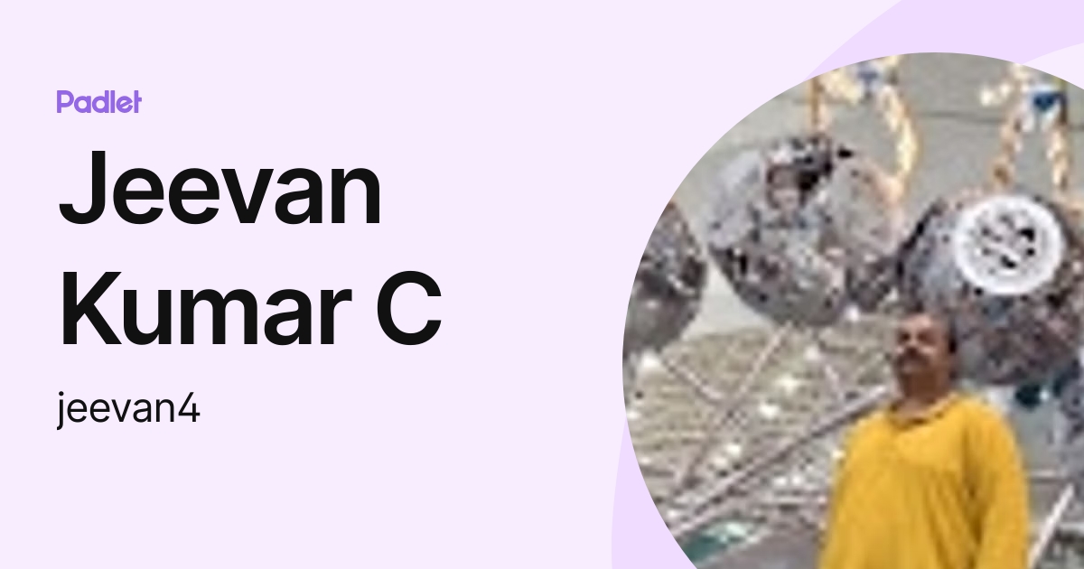 Jeevan Kumar C (jeevan4) profile | Padlet