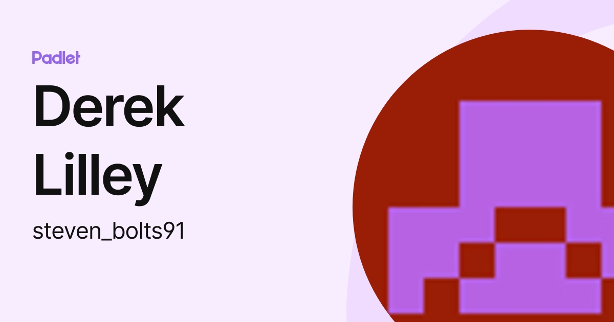 Derek Lilley (steven_bolts91) profile | Padlet