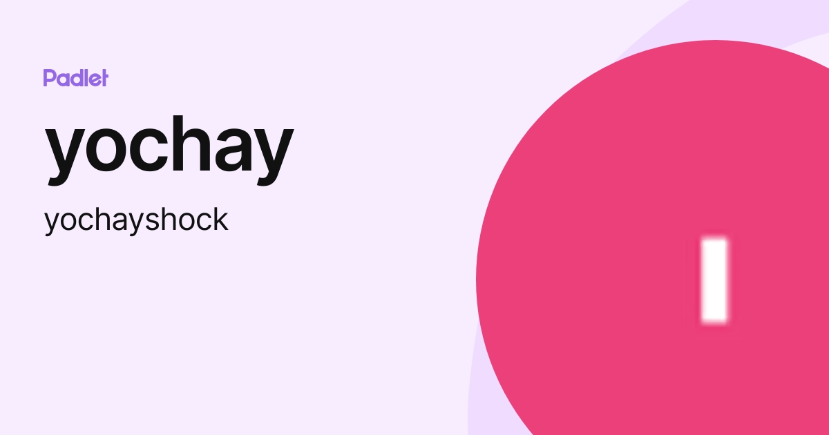 yochay (yochayshock) profile | Padlet